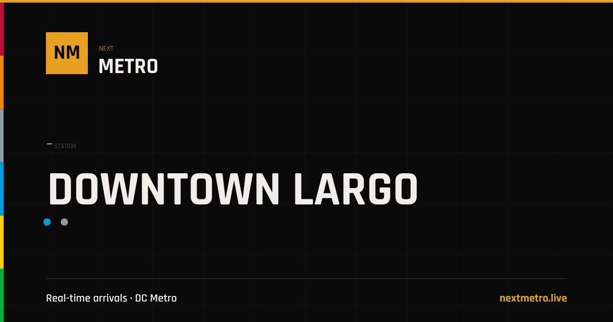Downtown Largo: Next Arrivals & Fares | NextMetro